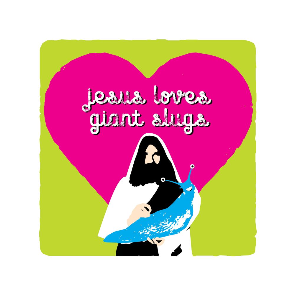 JESUS LOVES GIANT SLUGS | Framer Gallery | Framed Wall Art Prints